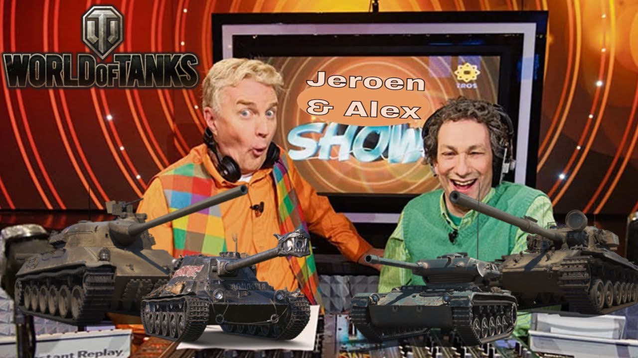 World of Tanks - The Jeroen & Alex show - YouTube