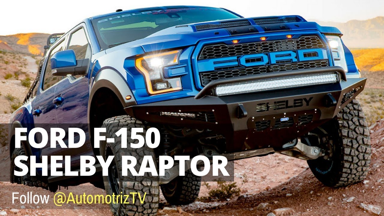 Ford F-150 Shelby Raptor 2018 - YouTube