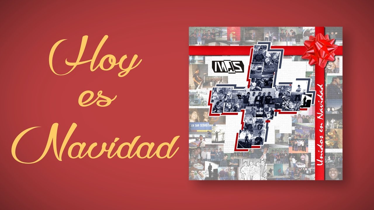 Hoy Es Navidad - Unidos En Navidad 2009 - Canciones Navideñas - YouTube