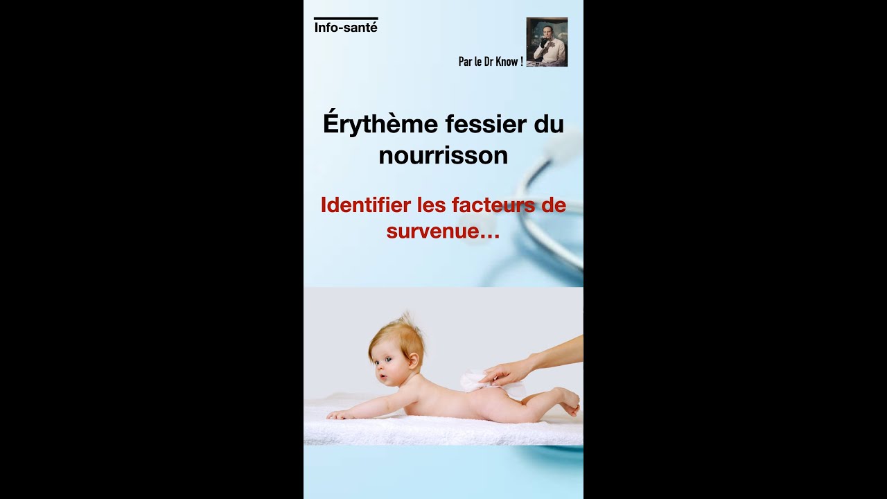 Érythème fessier du nourrisson 9 16 - YouTube