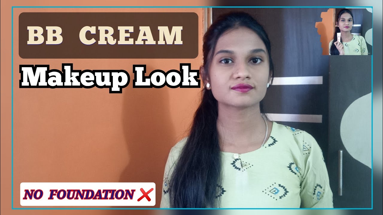 Easy BB CREAM Makeup Look | No Foundation | Simple Makeup | - YouTube