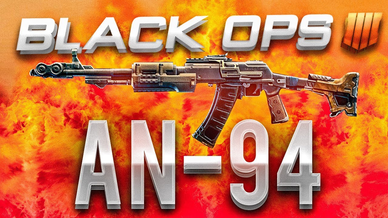 ASI ES LA LEGENDARIA AN-94 EN BLACK OPS 4 - YouTube