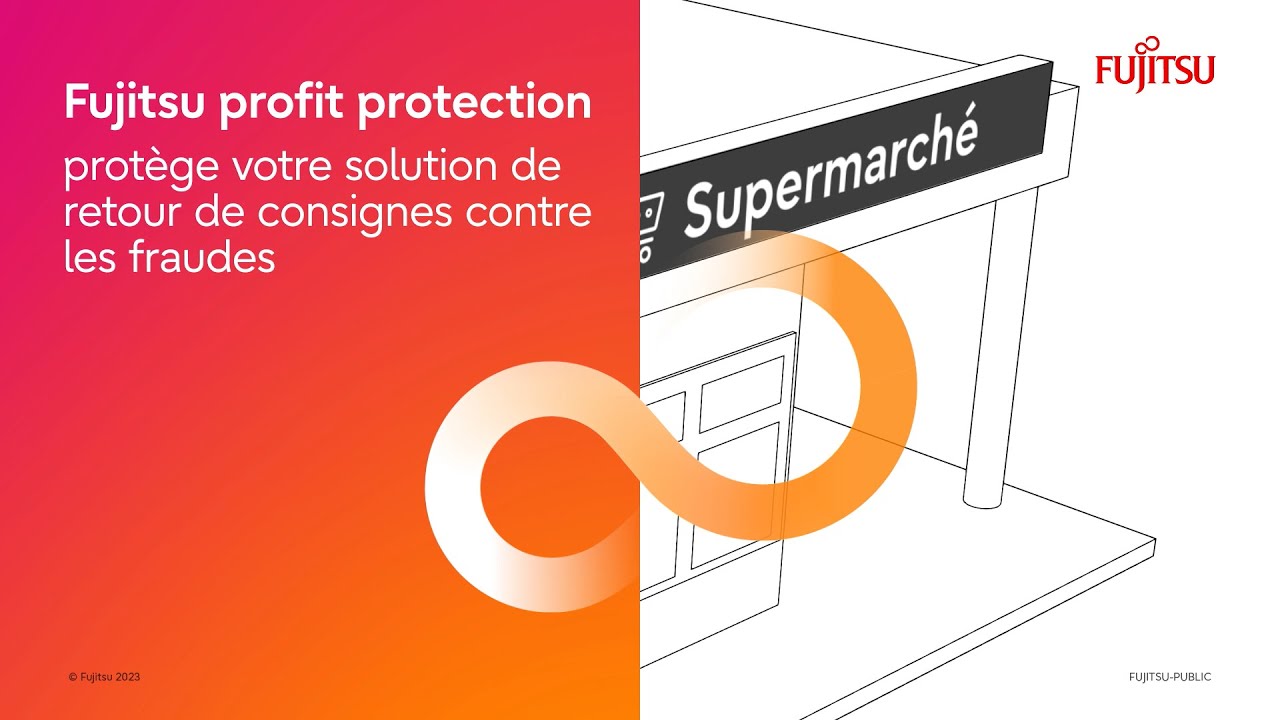 Fujitsu profit protection – Sécurisez votre système de retour de dépôt ...