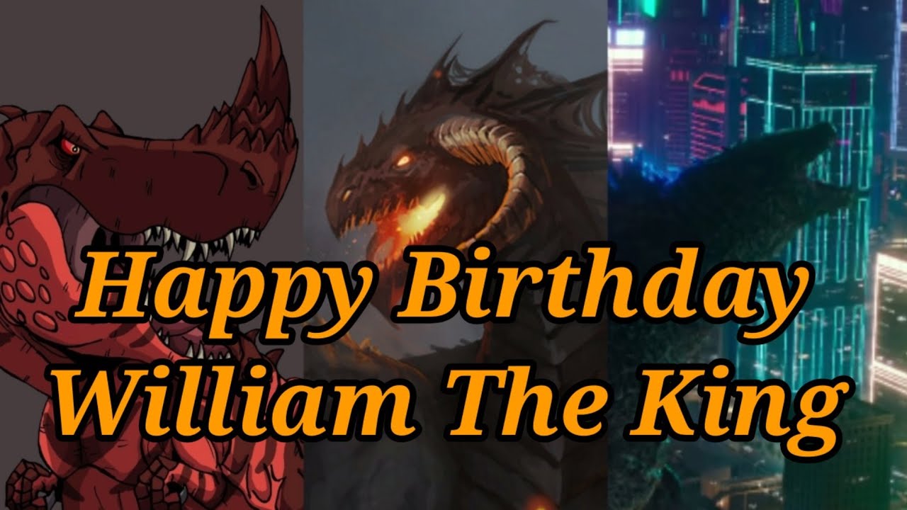 [Dino/Dragon/Kaiju] ~ Invincible (Happy Birthday William The King ...