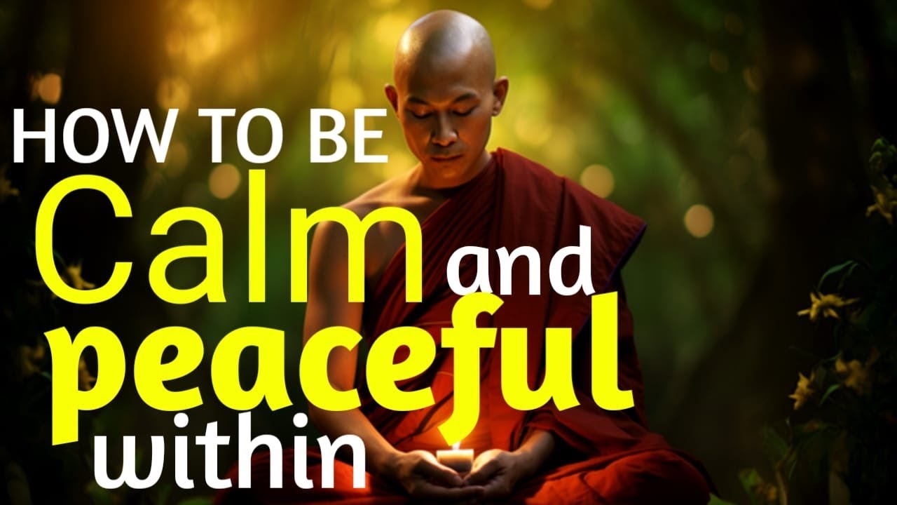 How To Be Calm and Peaceful Within | "🌟 Discover Inner Peace Amidst ...