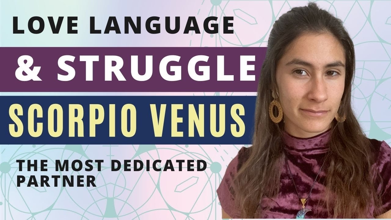 Venus In Scorpio's LOVE LANGUAGE & STRUGGLE - YouTube