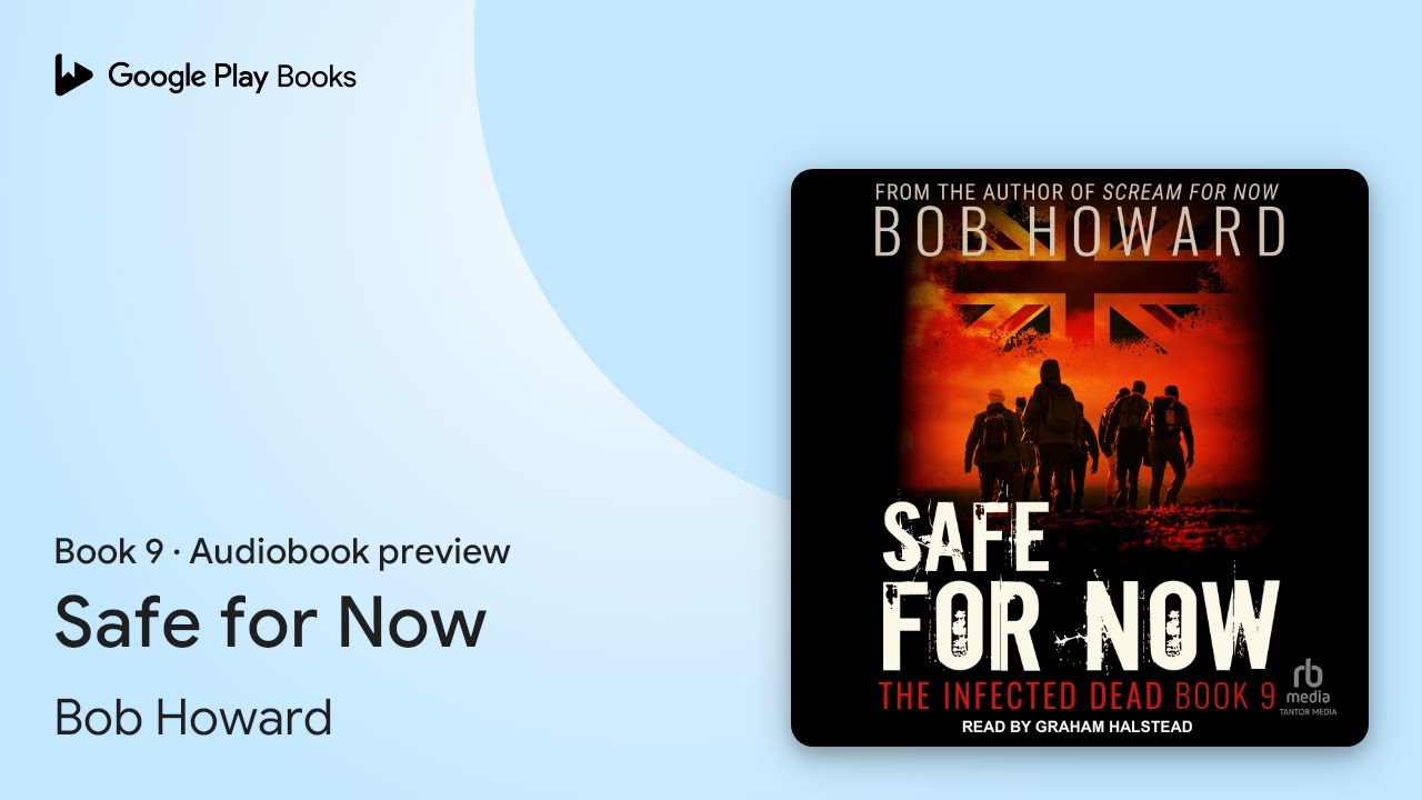 Safe for Now Book 9 by Bob Howard · Audiobook preview - YouTube