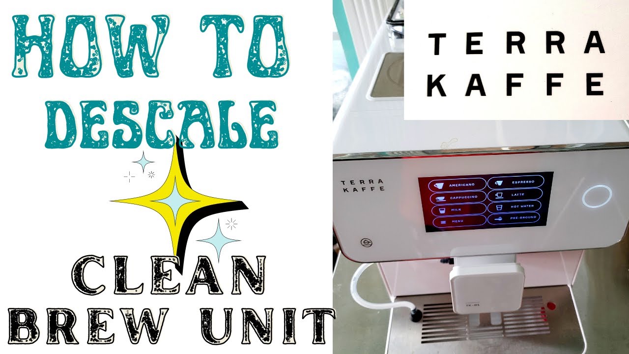 TERRA KAFFE: Descaling & Cleaning the Brew Unit. Please read updated ...