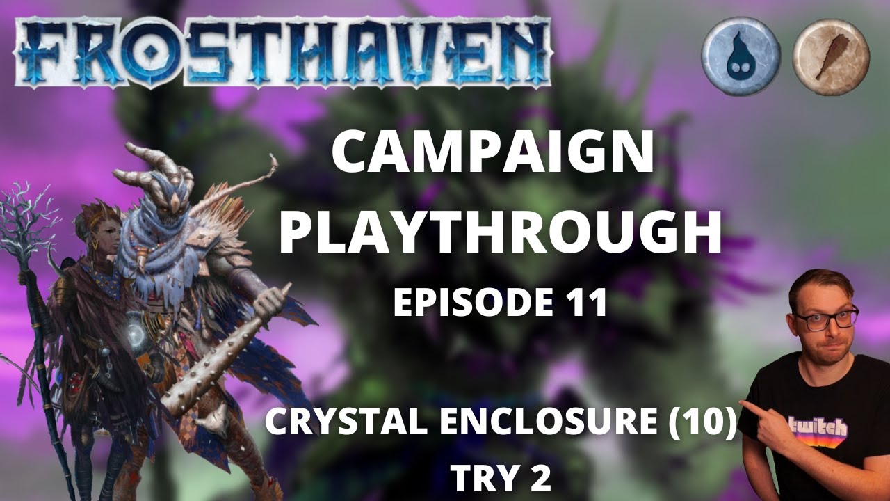 Frosthaven Scenario 10 - Crystal Enclosure #2 - Full Playthrough Ep 11 ...