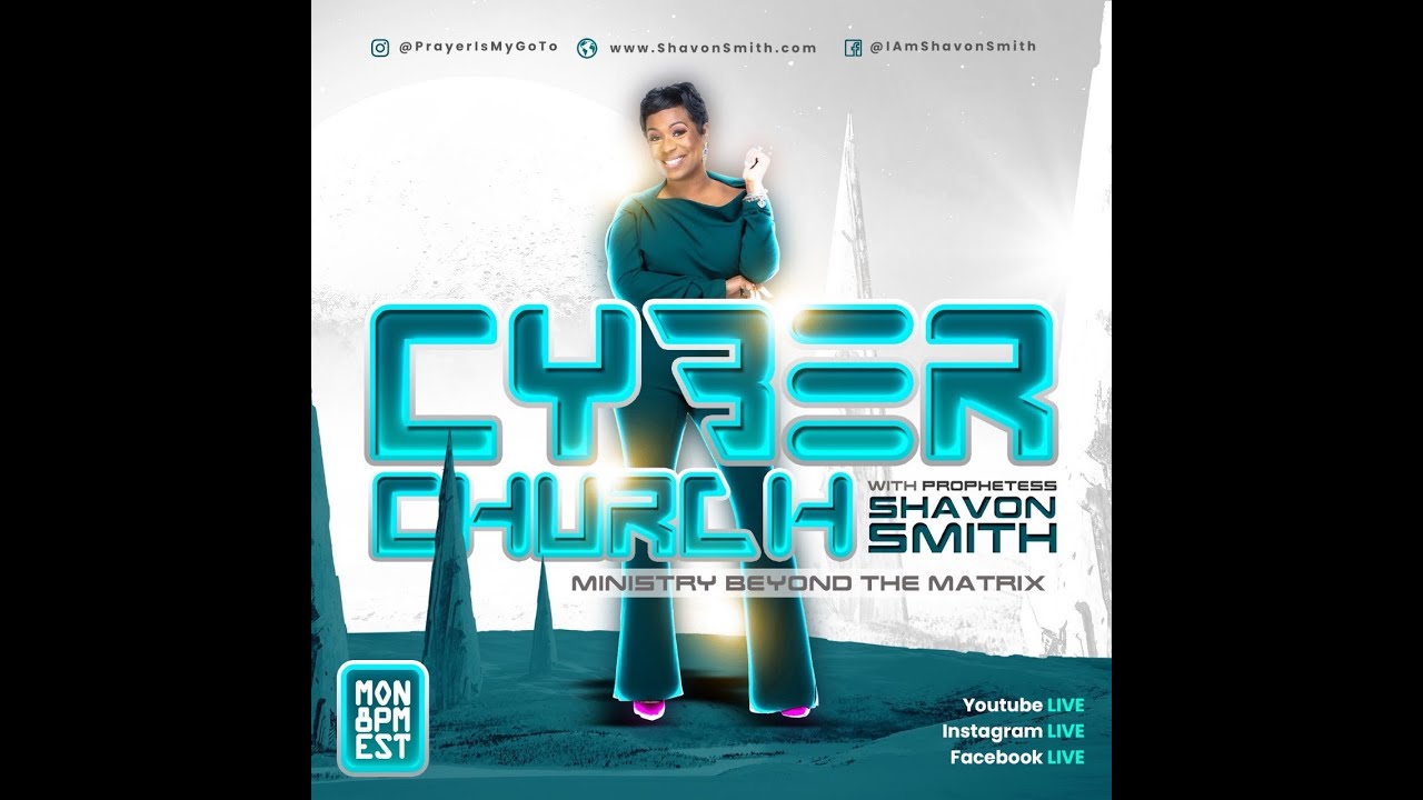 Cyber Church with Shavon Smith | Stop Running and Say Yes to God ...