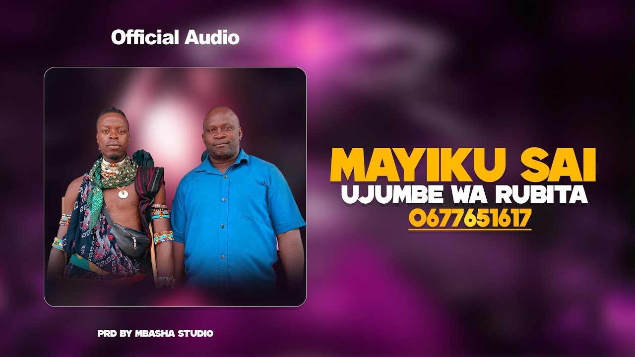 MAYIKU SAI UJUMBE WA RUBITA PRD BY MBASHA STUDIO 2024 - YouTube