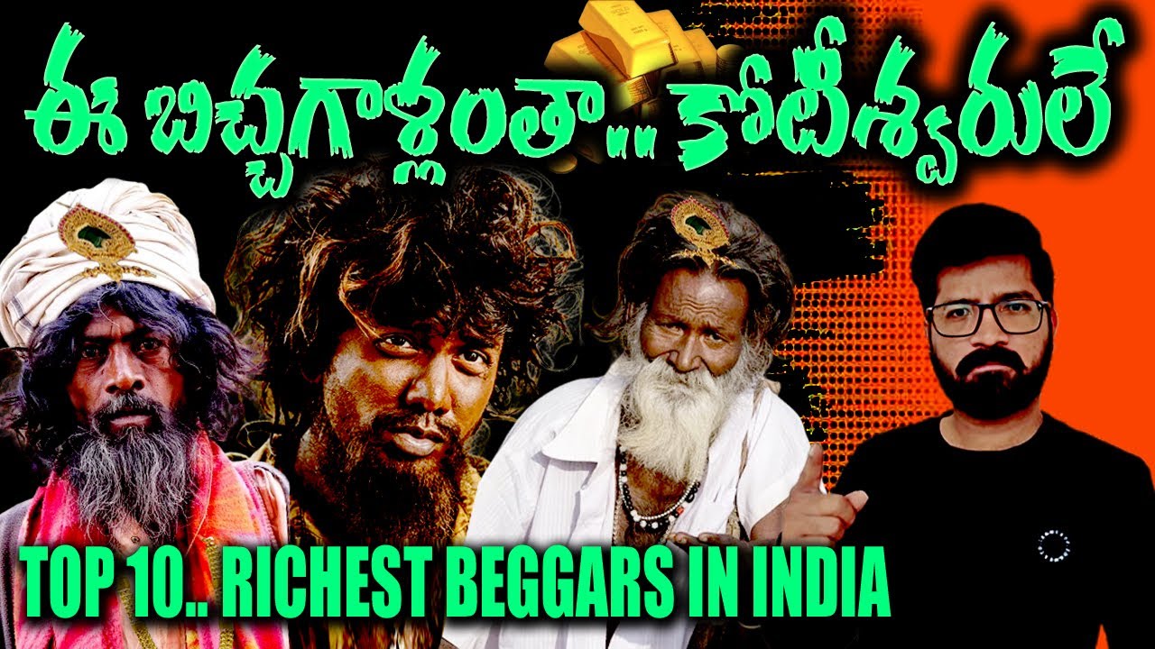 TOP 10 RICHEST BEGGARS IN INDIA || Beggar Billionaires Real Story ...