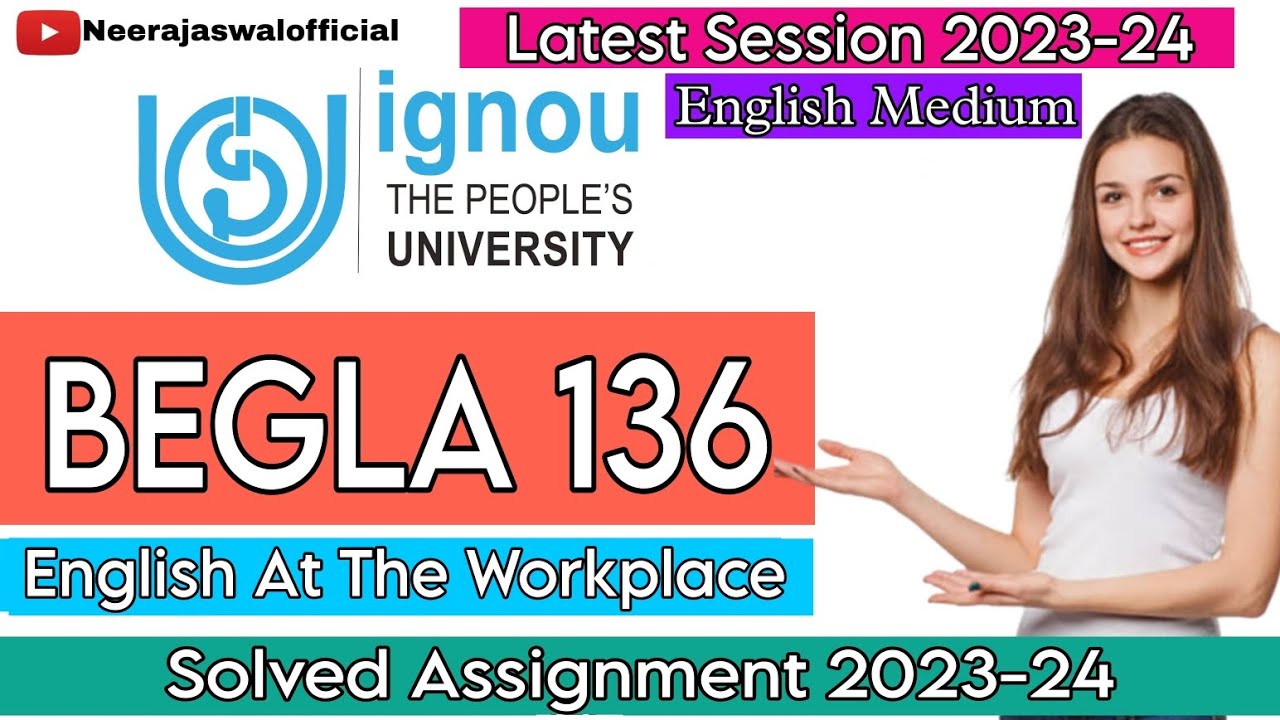 BEGLA 136 Solved Assignment 2023-24 | English At The Workplace ...