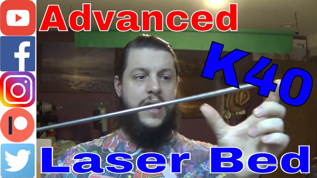 Advanced K40 Laser Bed Part 1 - YouTube