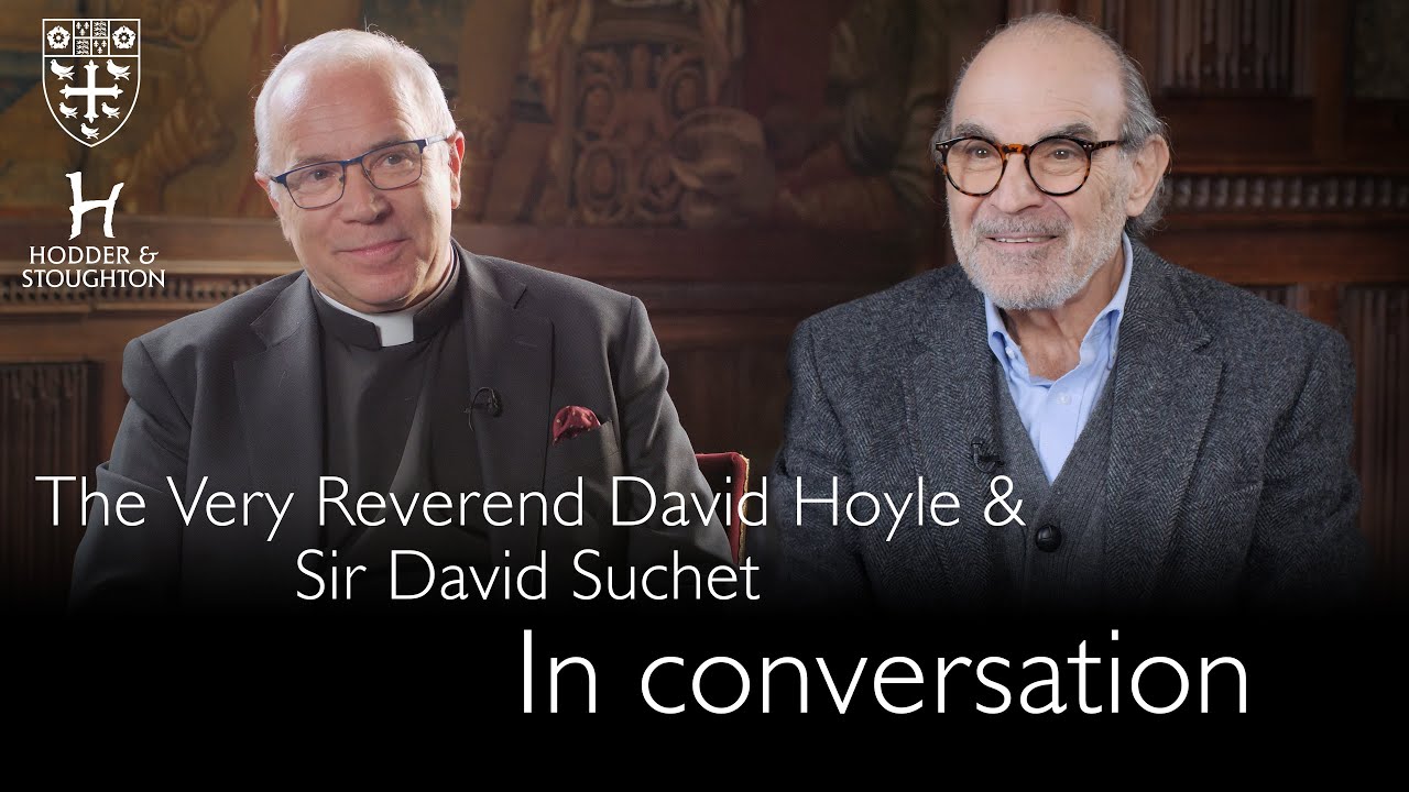 Sir David Suchet in Conversation with the Very Reverend Dr David Hoyle