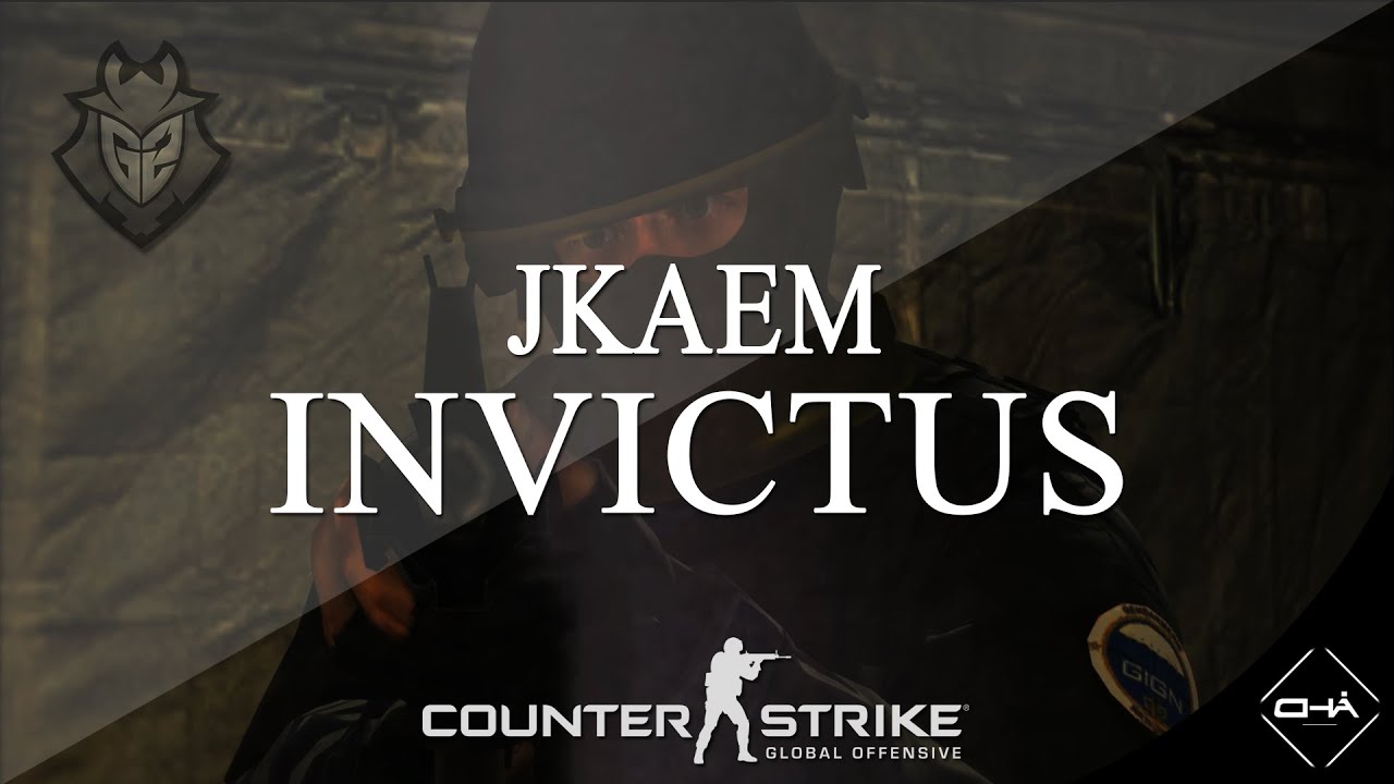 CS:GO | "INVICTUS" - G2 Jkaem Highlight Video (1080p60fps) - YouTube