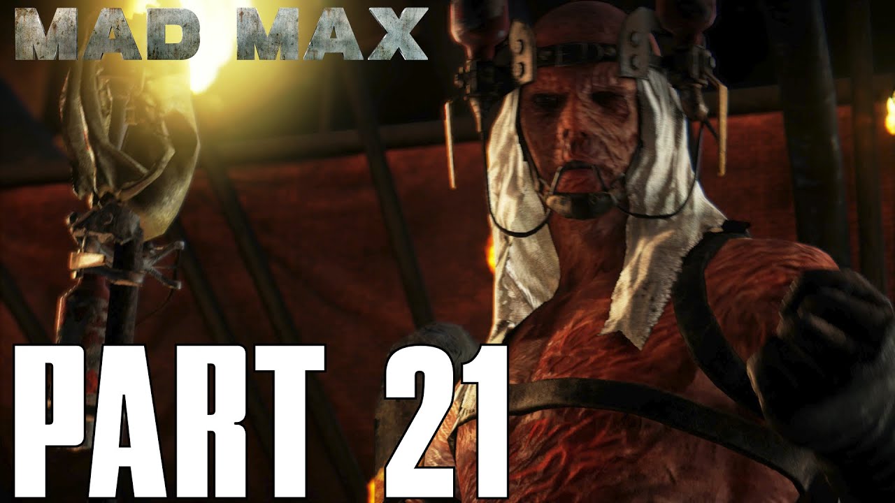 Mad Max Gameplay Walkthrough Part 21 - Where There Is Smoke Mission ...