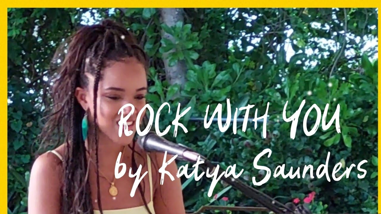 ROCK WITH YOU by Katya Saunders (Bahamian Singer) - YouTube