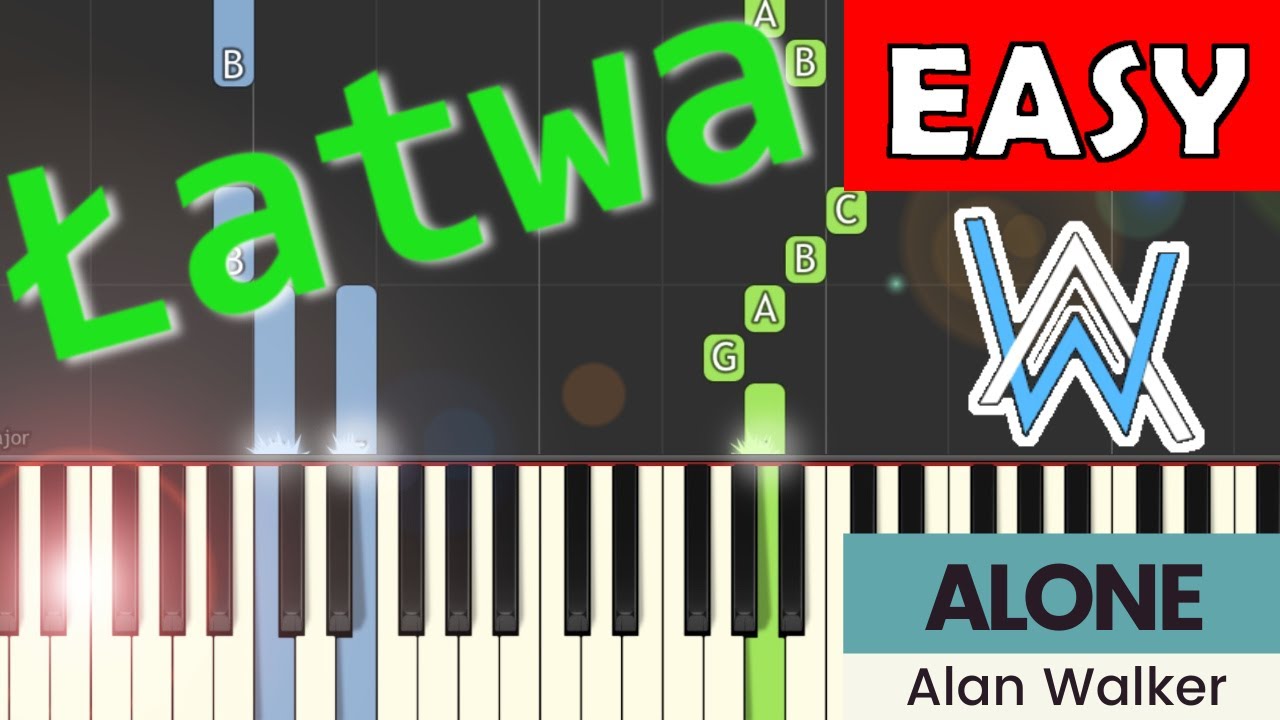 🎹 Alone (Alan Walker) - Piano Tutorial (łatwa wersja) 🎵 NUTY W OPISIE 🎼 ...