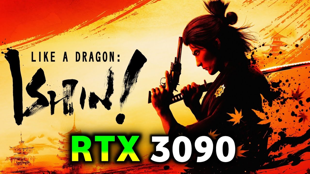 Like a Dragon: Ishin - RTX 3090 | ULTRA - 1080p - 1440p - 4K - PC ...
