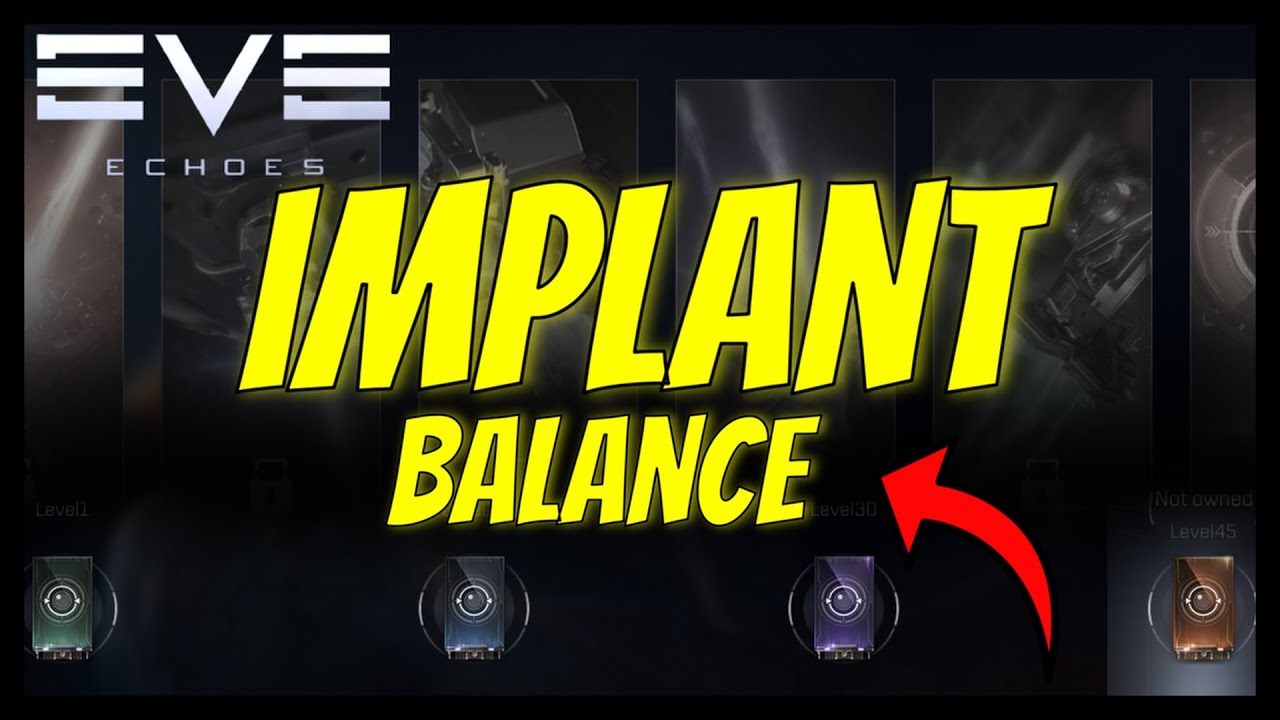 Eve Echoes - Implant Balance - YouTube