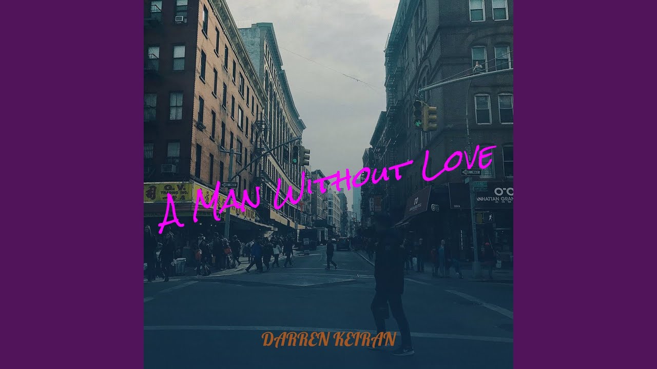 A Man Without Love - YouTube