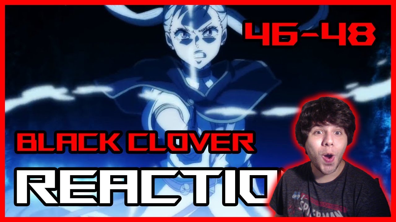 Black Clover Episodes 46 48 Live Reaction Review Redirect Noelle