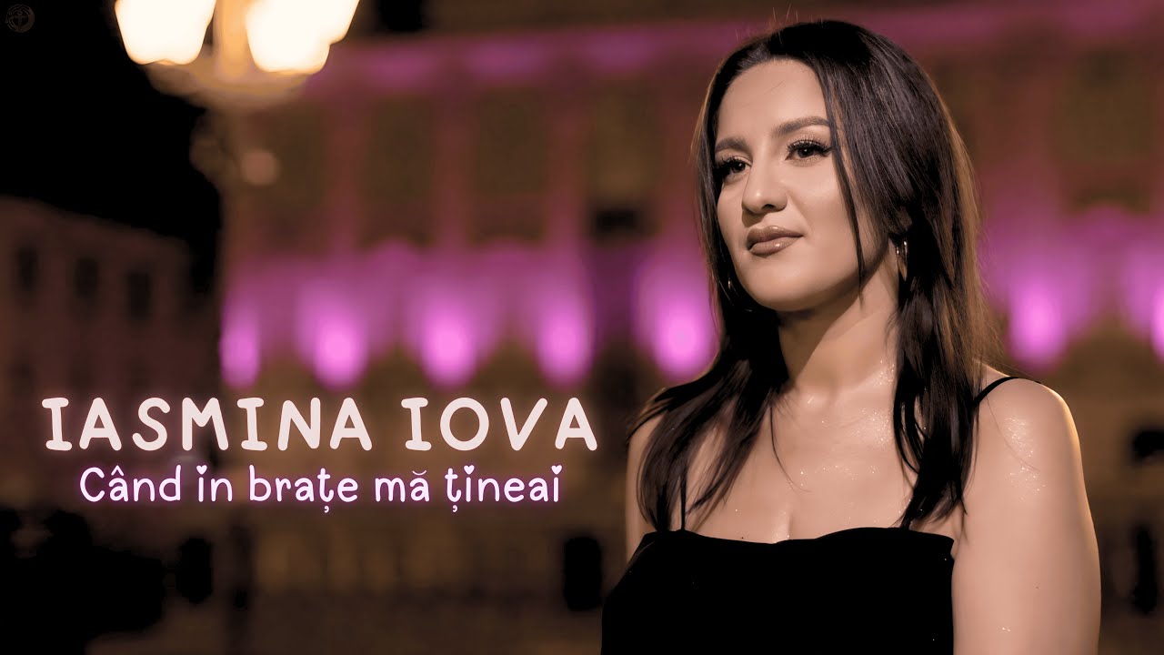 Iasmina Iova - Când in brațe mă țineai (Official Video) - YouTube