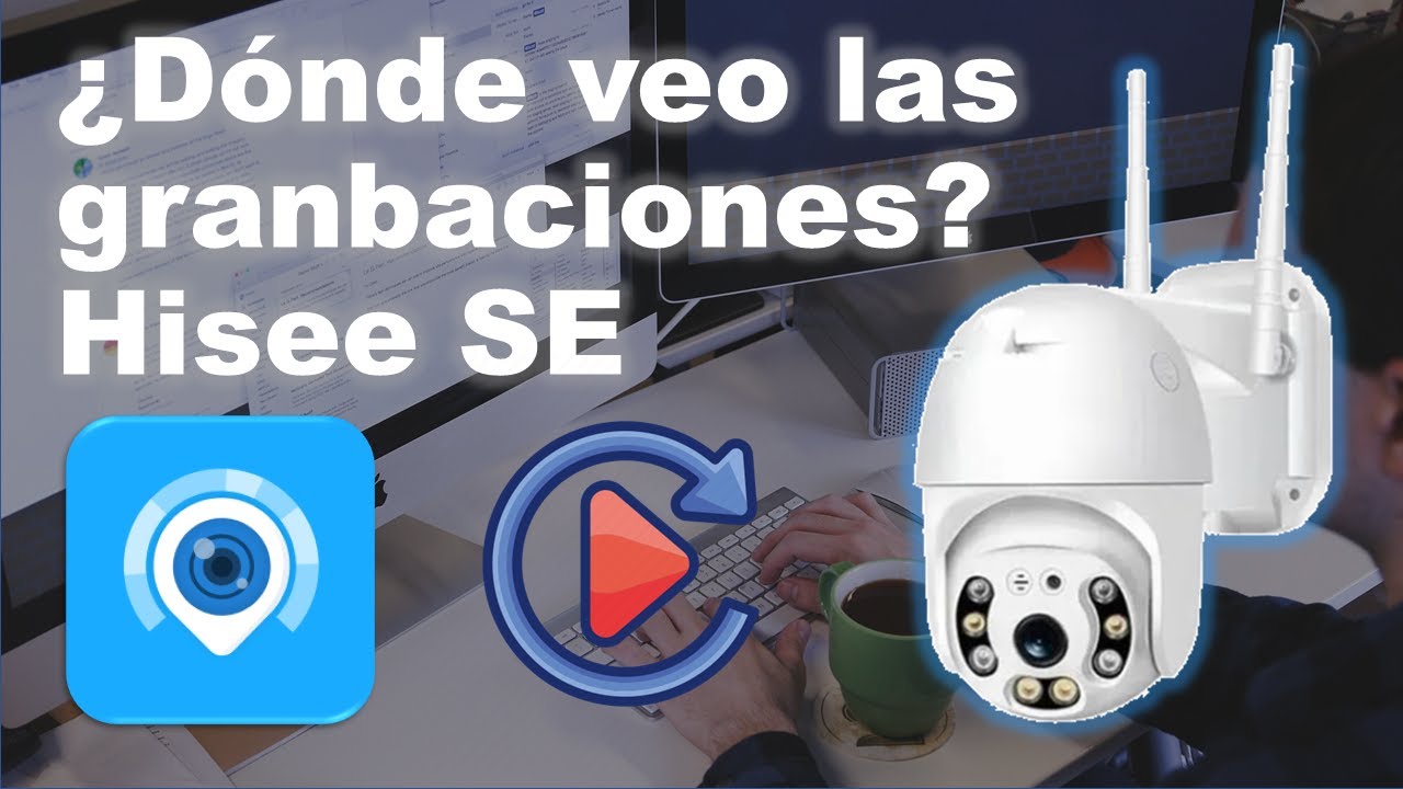 Hisee ¿dónde veo las grabaciones de mi cámara WiFi? TUTORIAL - YouTube