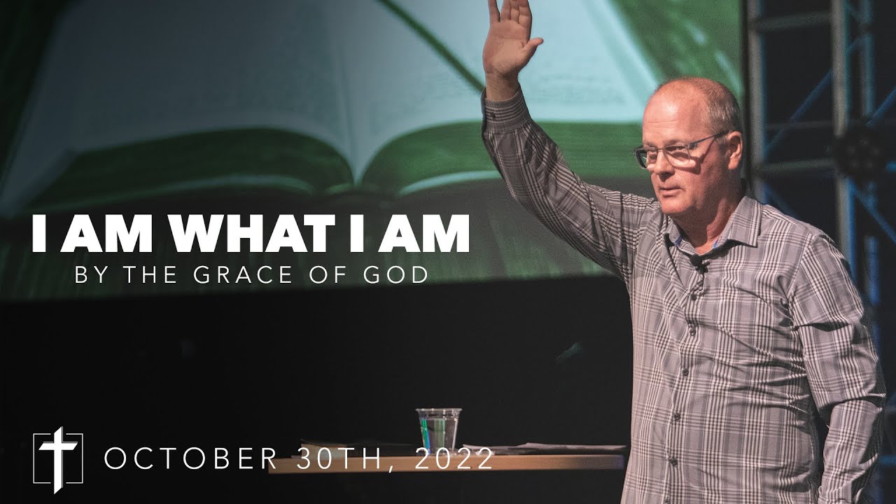 I am what I am by the Grace of God | Pastor Dale Gray | October 30th ...