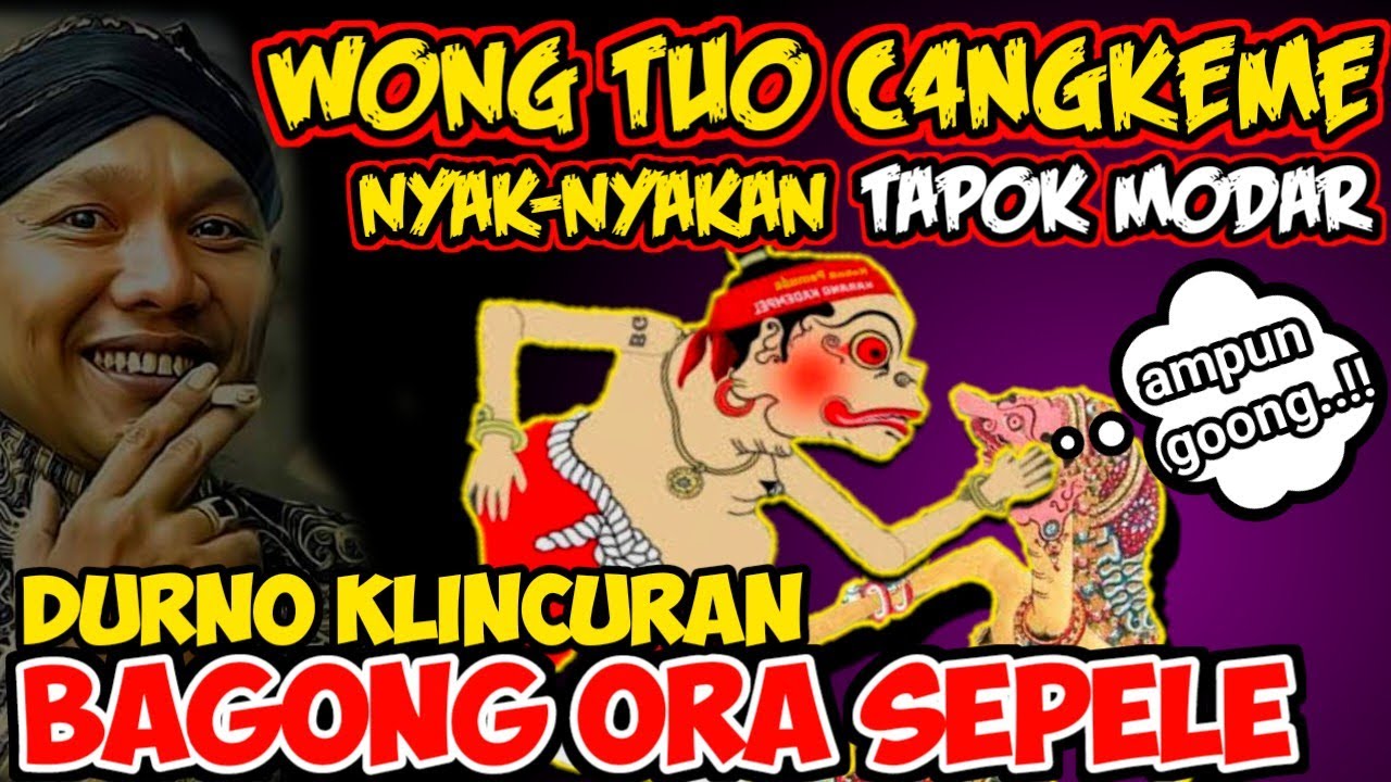 Tapok C4ngkemu Duurrrr‼️Wong Tuo C4ngkeme Nyak-Nyakan⚜️ Bagong Emosi ...