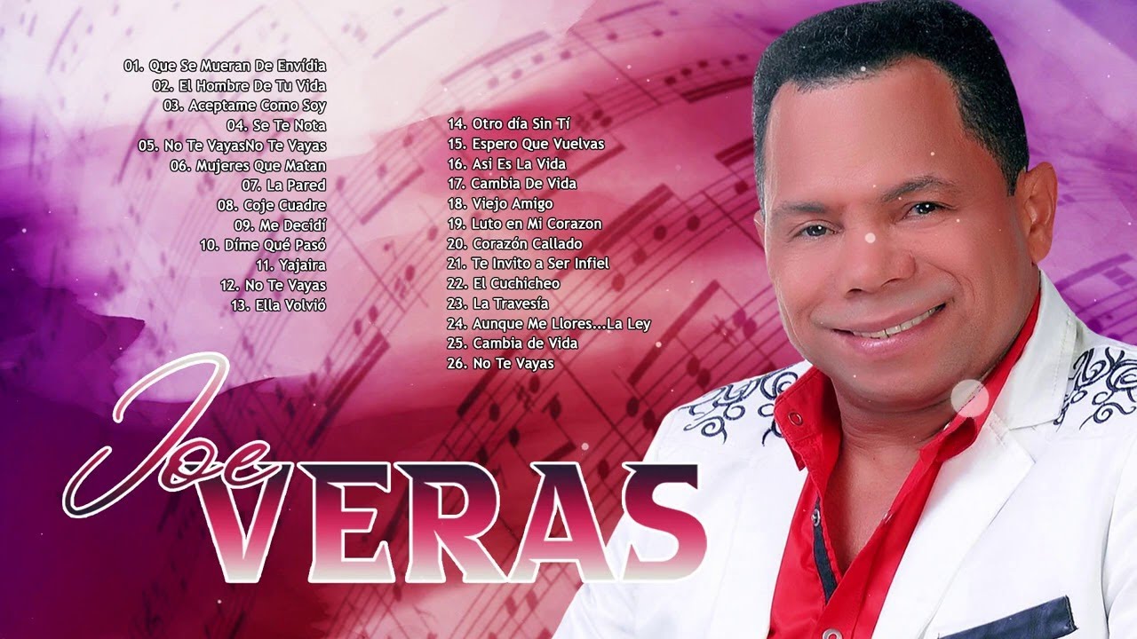 JOE VERAS SUS MEJORES ÉXITOS - LAS 30 GRANDES CANCIONES DE JOE VERAS ...