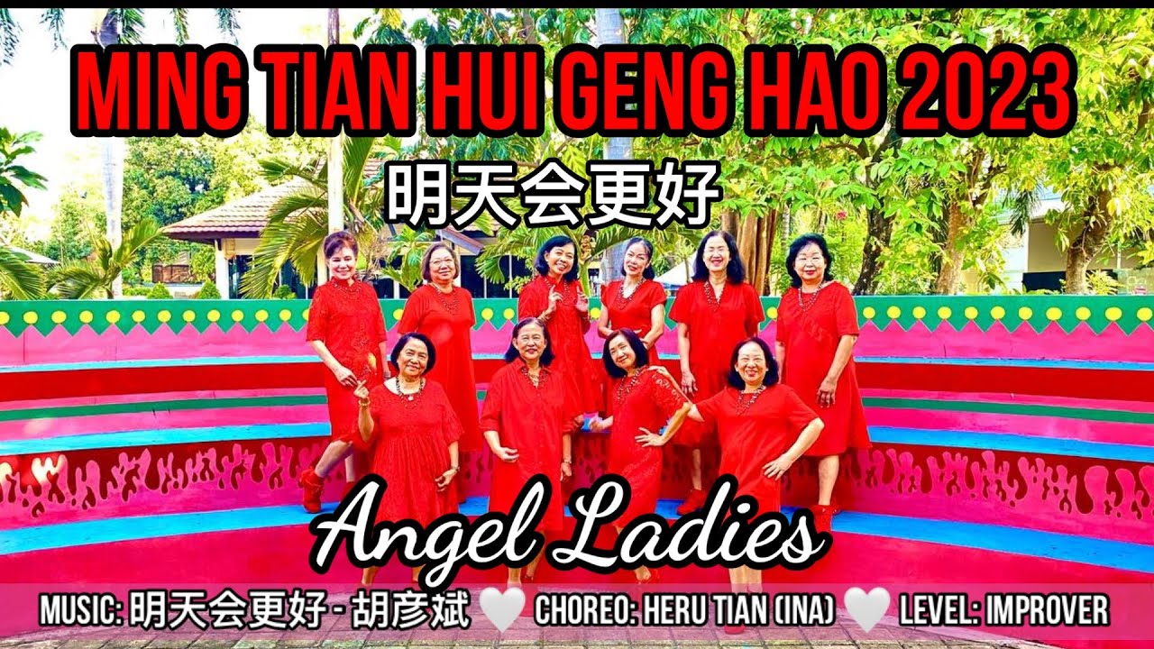 Ming Tian Hui Geng Hao 明天会更好 - LINE DANCE by Angel Ladies - YouTube