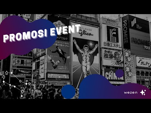#6 Promosi Event - By Wezen