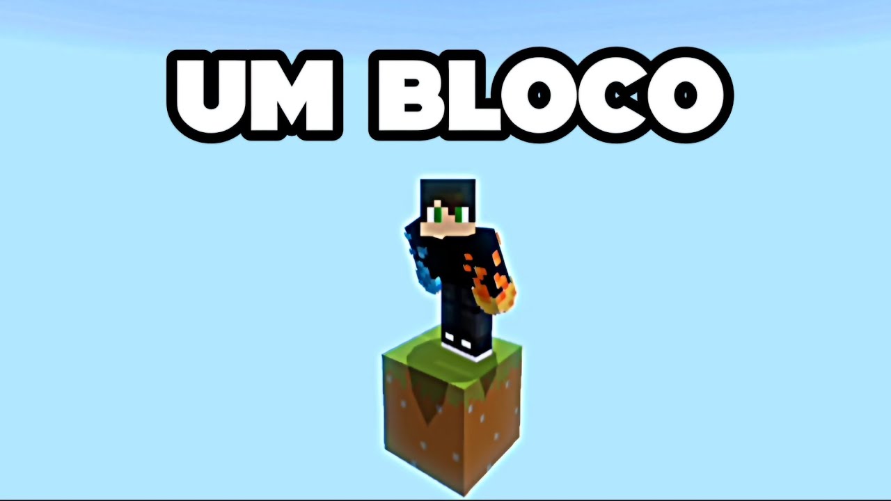 MINECRAFT MAS SÓ TEM UM BLOCO!! #1 - YouTube
