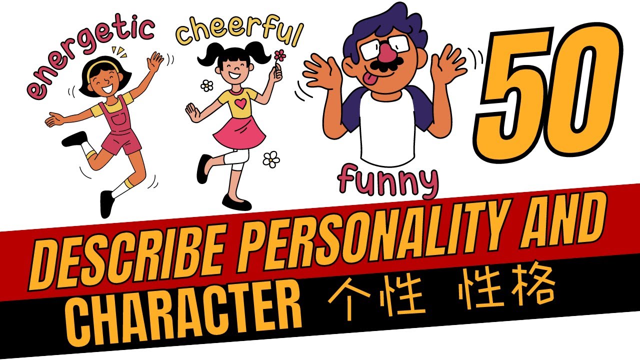 Describe Personality and Character in Chinese | Character Traits ...