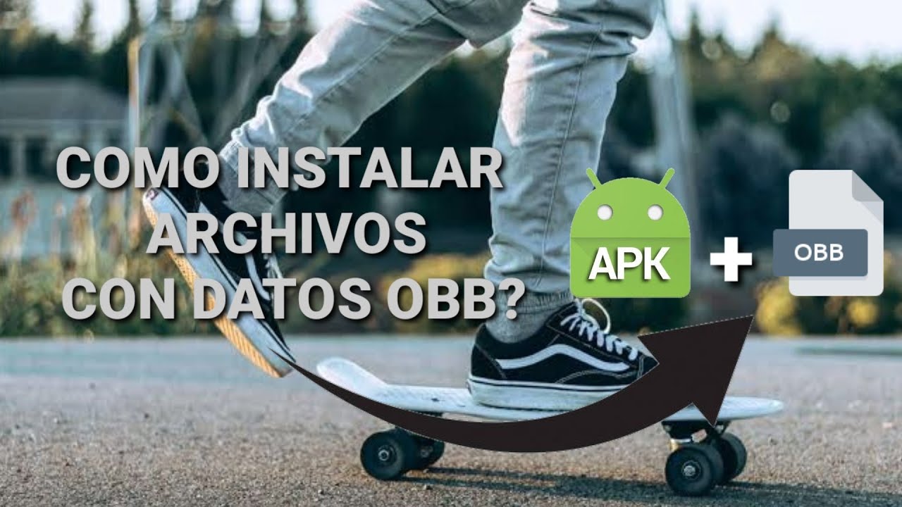 COMO INSTALAR ARCHIVOS CON DATOS OBB? Explicado [Paso a Paso] 2021 ...