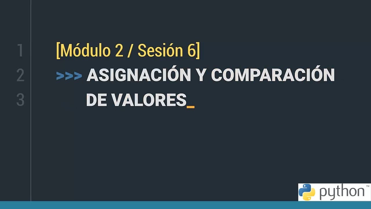 Asignacion y comparacion de valores | Estructura del lenguaje #python ...