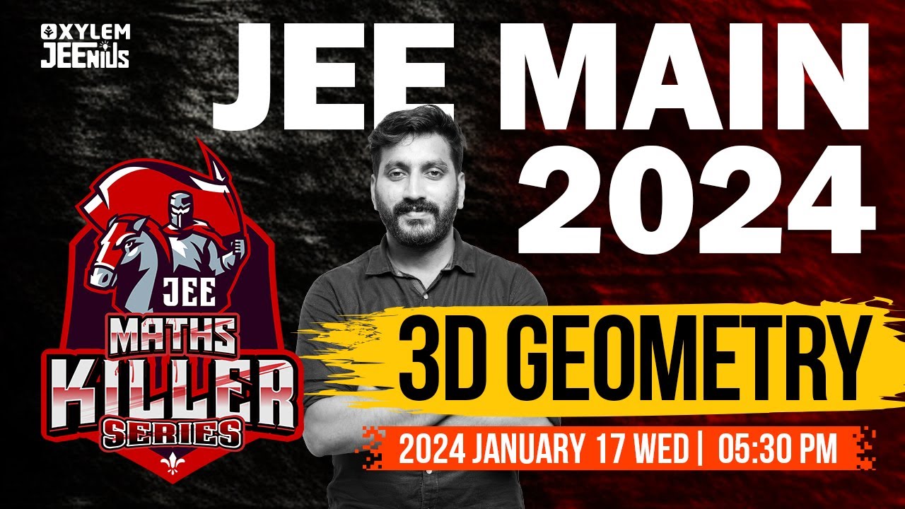 JEE Main 2024 | Maths Killer Series | 3D Geometry | Xylem JEEnius - YouTube