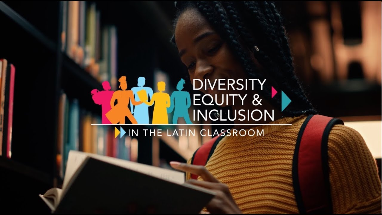 Diversity, Equity and Inclusion in the Latin Classroom: 2022 series now ...