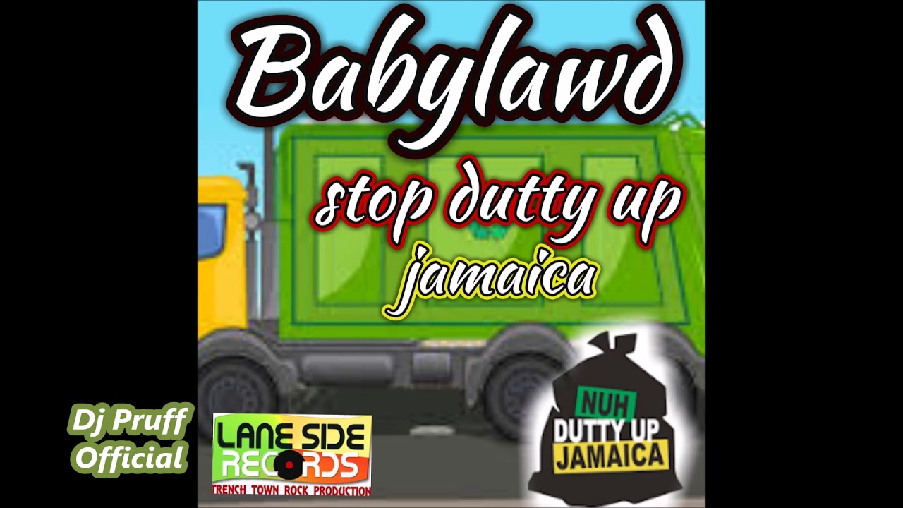 Baby Lawd - Dutty Up Jamaica (Clean) July 2017 - YouTube