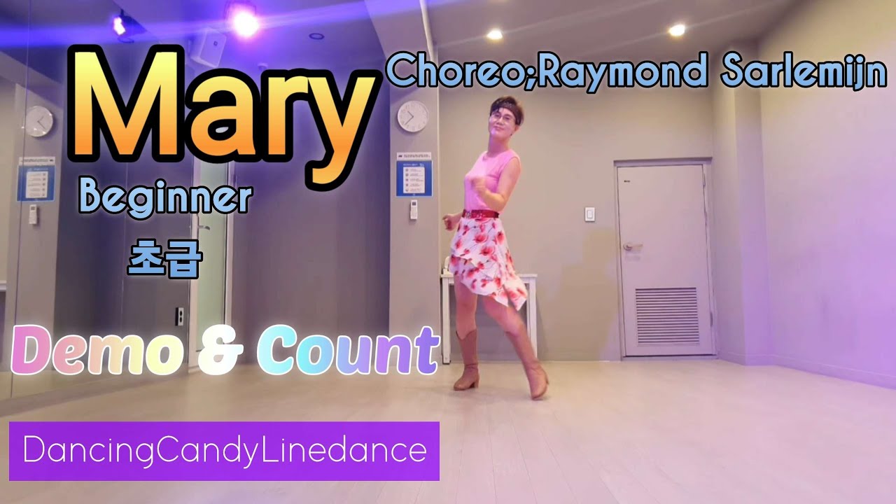 Mary Linedance/ 메리 라인댄스 /Beginner 초급라인댄스/Raymond Sarlemijn - YouTube