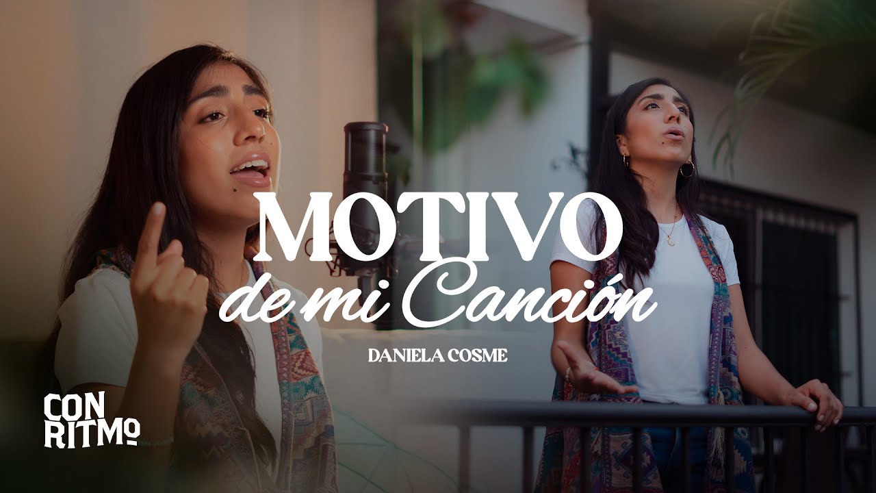 Motivo De Mi Canción | Daniela Cosme (Video Oficial) - YouTube
