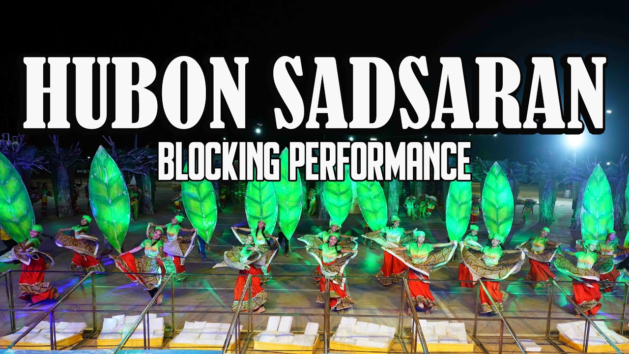 Blocking Performace of Hubon Sadsaran during the Manggahan Festival ...