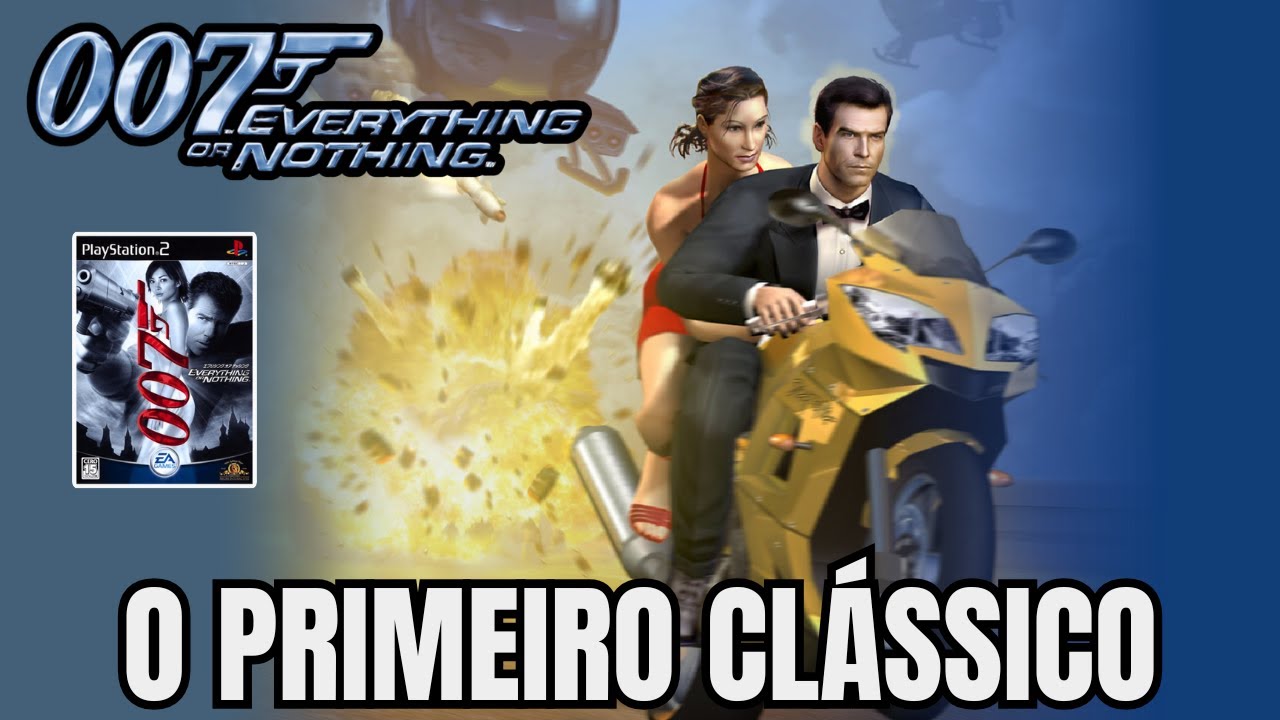 007 EVERYTHING OR NOTHING PS2 | A ESTREIA ÉPICA DA SÉRIE CLÁSSICOS DO ...