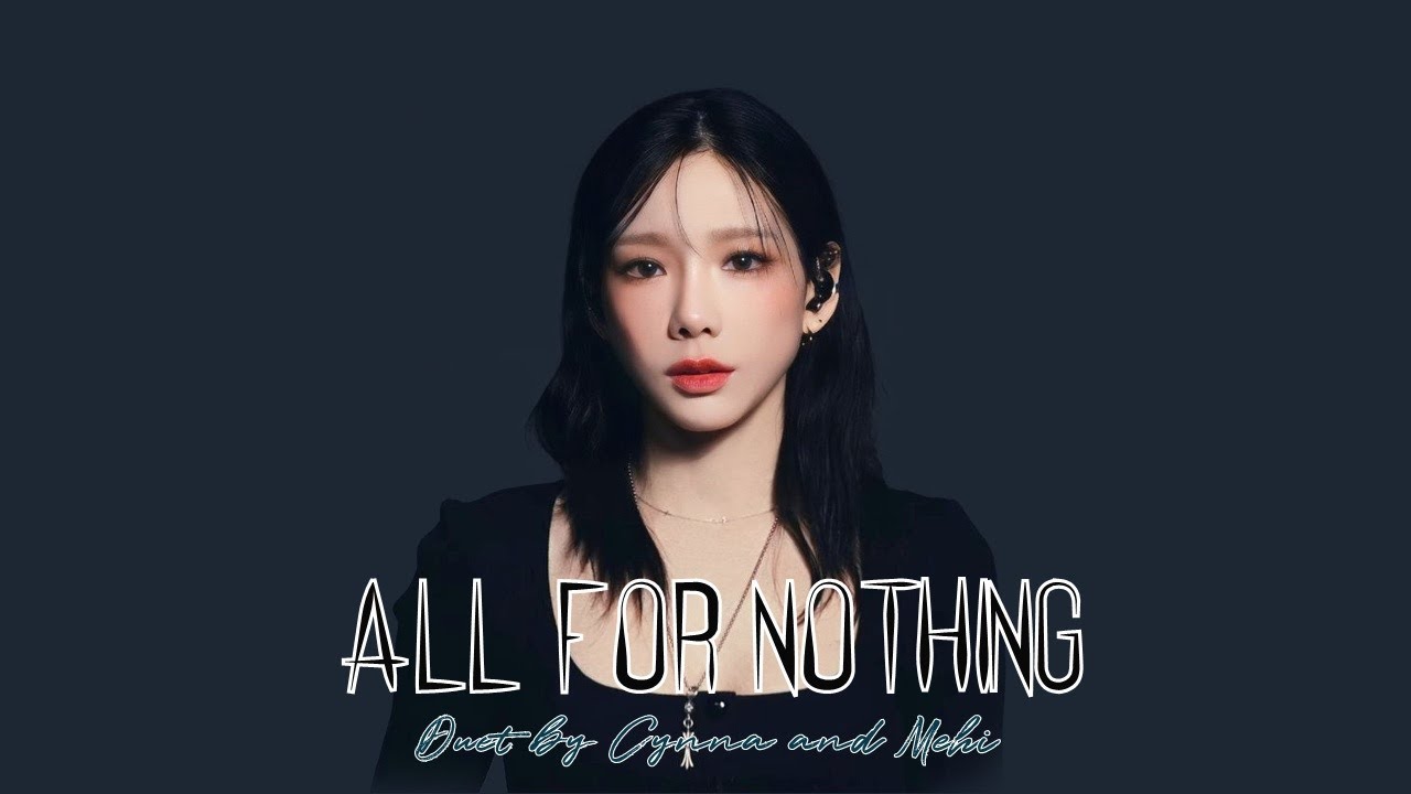 All For Nothing - Taeyeon Cover ~ Duet by Cynna and Mehi - YouTube