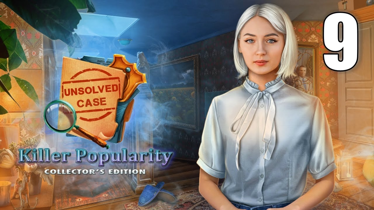Unsolved Case 5: Killer Popularity CE [09] Let's Play Walkthrough - Part 9 - YouTube