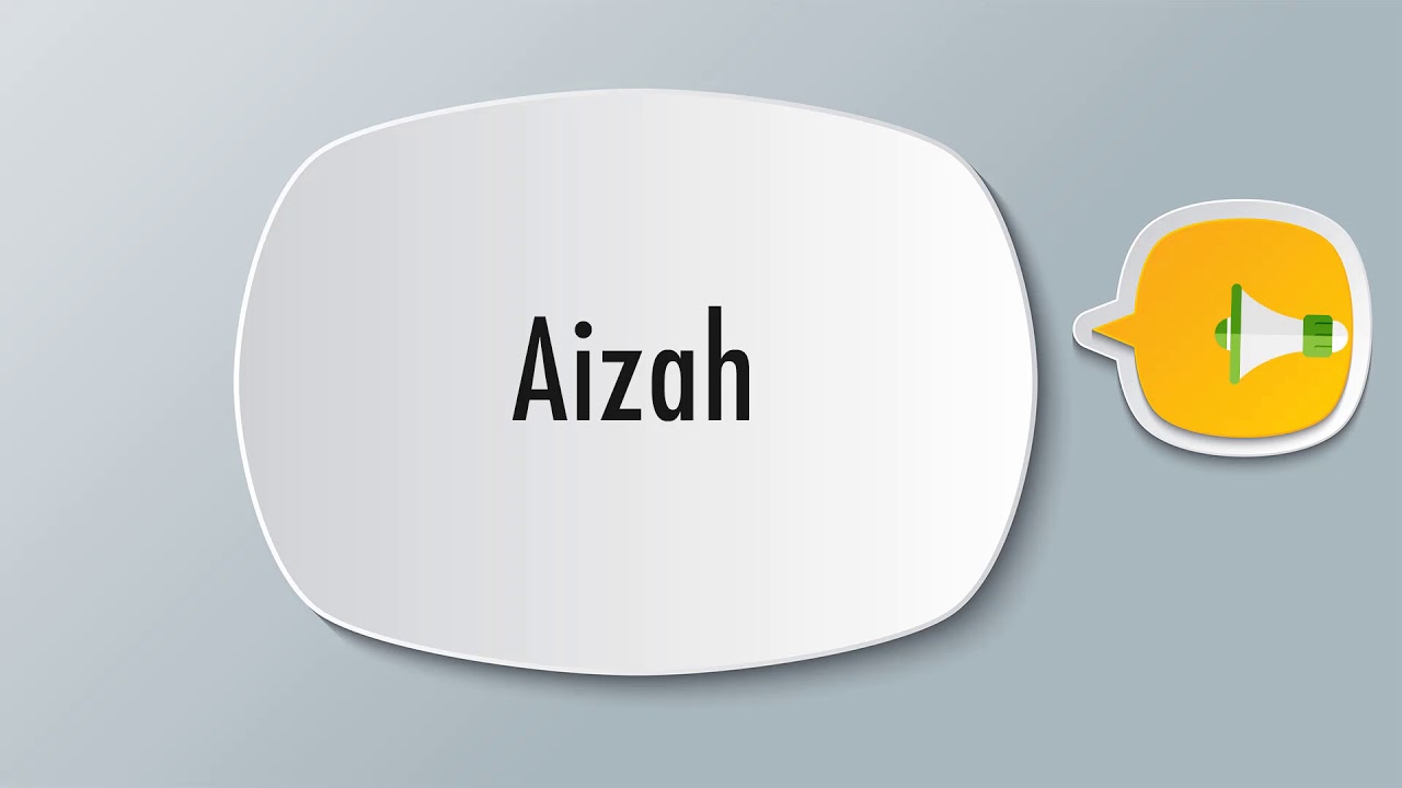 How To Pronounce Aizah - YouTube
