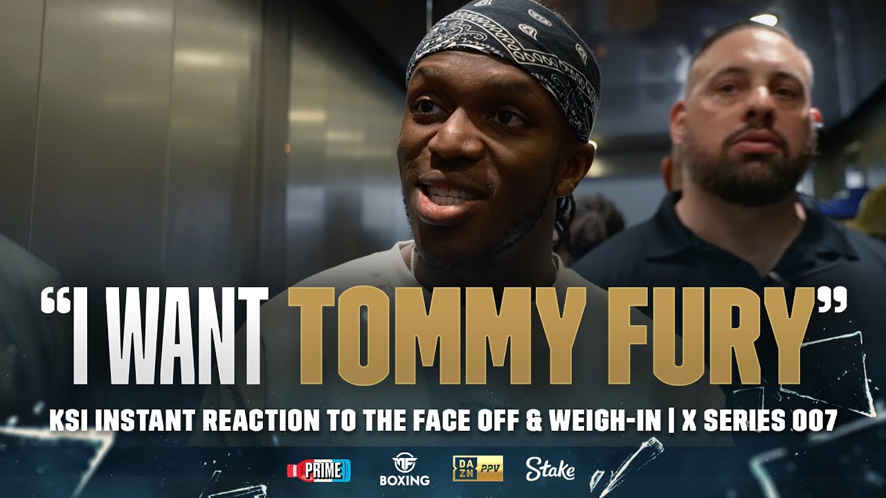"I want Tommy Fury, I want the CHALLENGE!" - KSI's instant reaction to ...