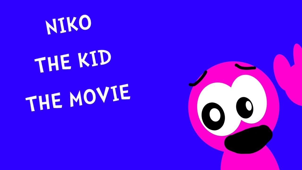 Niko the Kid the Movie (NOT A REAL ONE) - YouTube